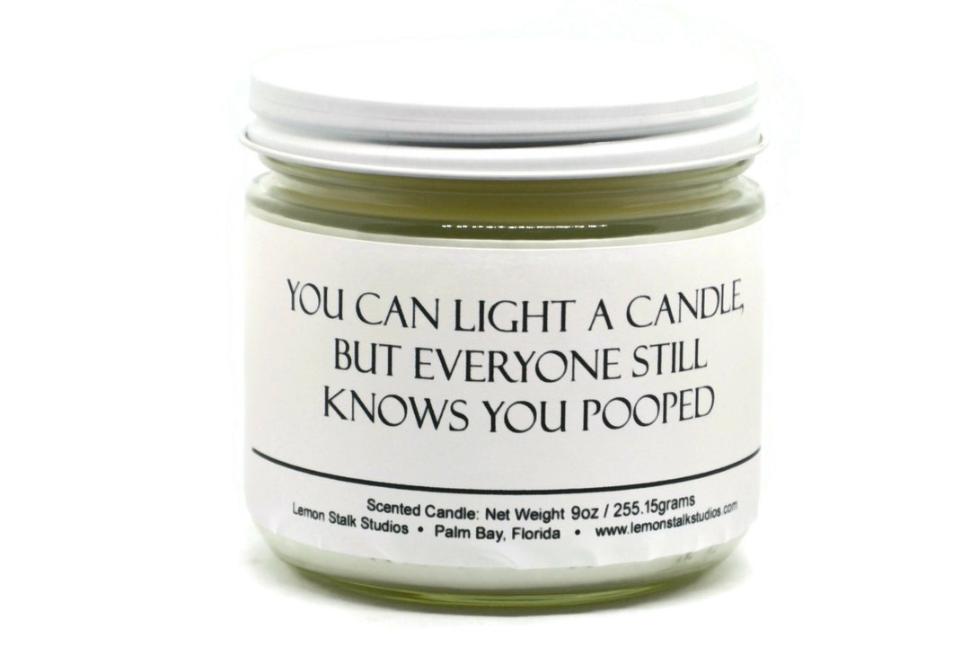 Everyone Knows You Pooped, 9oz Funny Bathroom Candle, Poop Candle ...