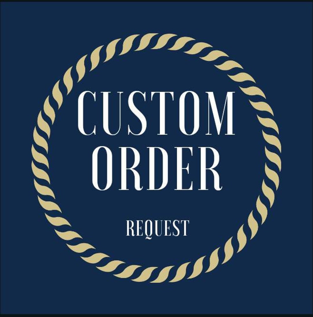 CUSTOM ORDER - Etsy