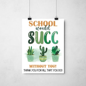 School Would Succ Without You Printable Sign, Printable Teacher and ...