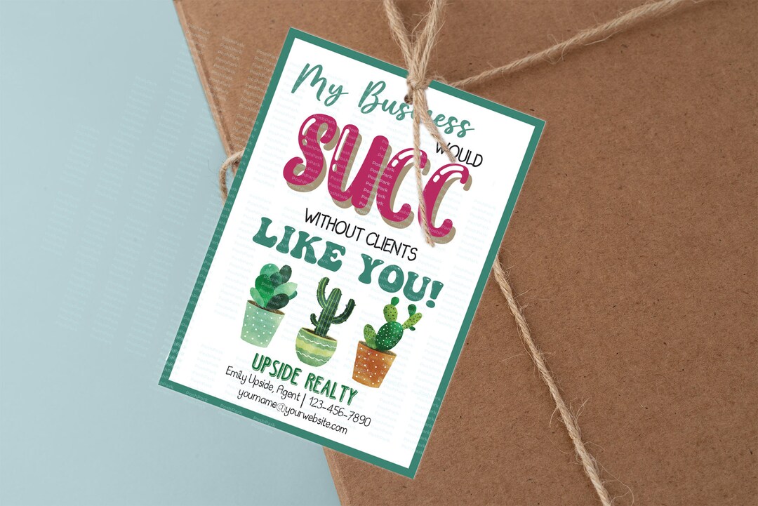 Editable Succulent Gift Tag, Customizable Realtor Pop by Tag, My ...