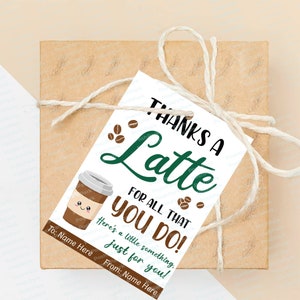 EDITABLE Thanks a Latte Gift Tag, Thank You Teacher Gift Tag ...