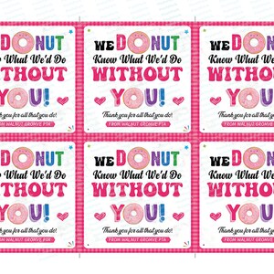 EDITABLE Donut Know What We'd Do Without You Gift Tag, Donut ...