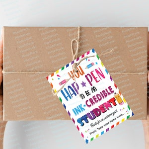 EDITABLE You Happen to Be Ink-credible Student Gift Tags, Student ...