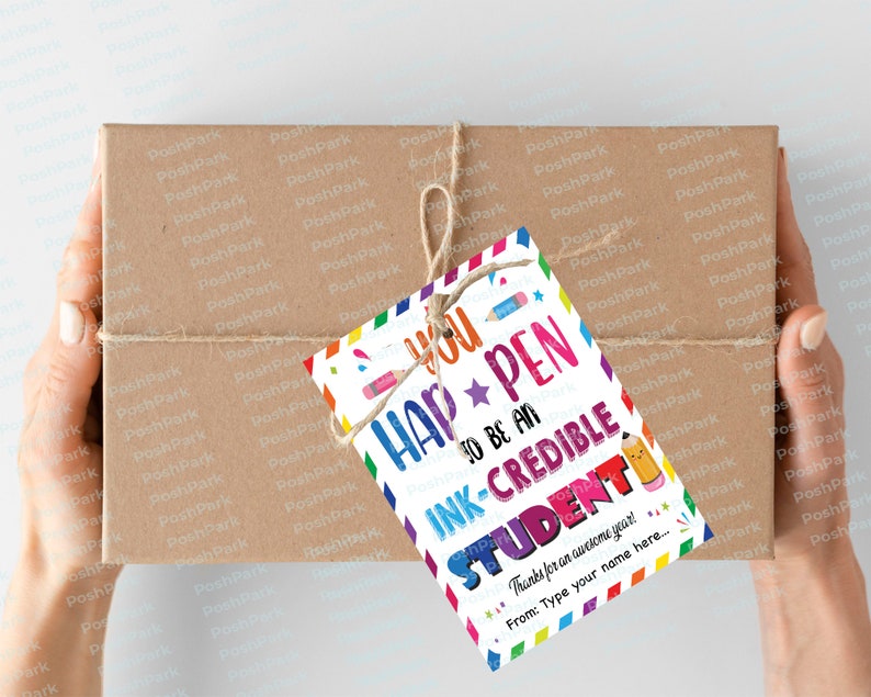 EDITABLE You Happen to Be Ink-credible Student Gift Tags, Student ...