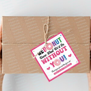 EDITABLE Donut Know What We'd Do Without You Gift Tag, Donut ...