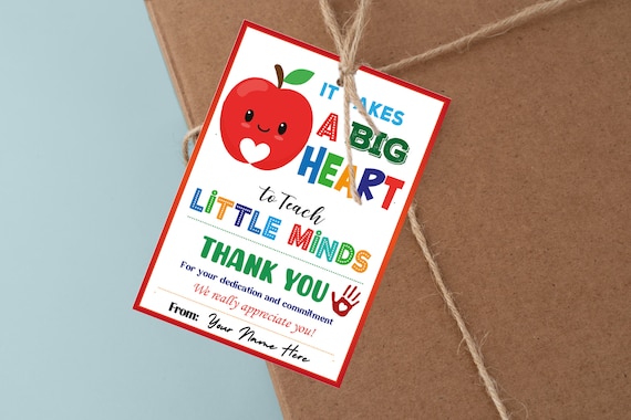 EDITABLE Teacher Appreciation Gift Tags , It Takes A Big Heart To Teach ...