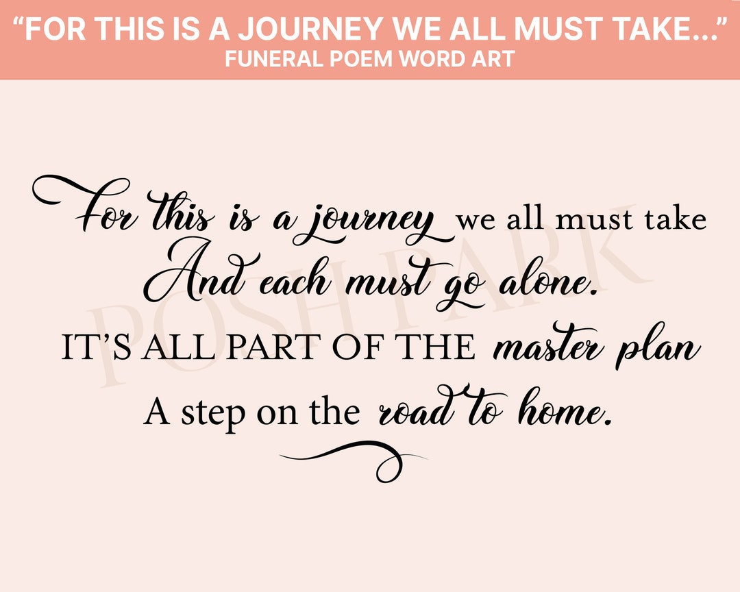 Funeral Poem Word Art, for This is A Journey We All Must Take Pre-made ...