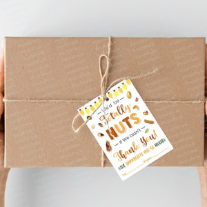 PRINTABLE PDF We'd Be Totally Nuts If We Didn't Thank You Tags, School ...