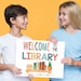 Printable Welcome Library School Sign PDF, Classroom Decor, School ...