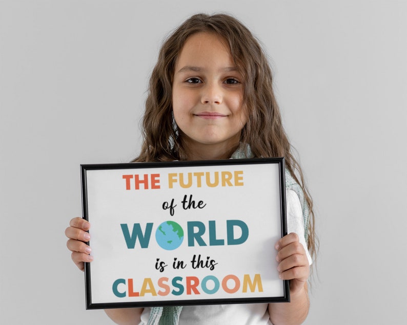 Classroom Quotes Printable the Future of the World is in This - Etsy