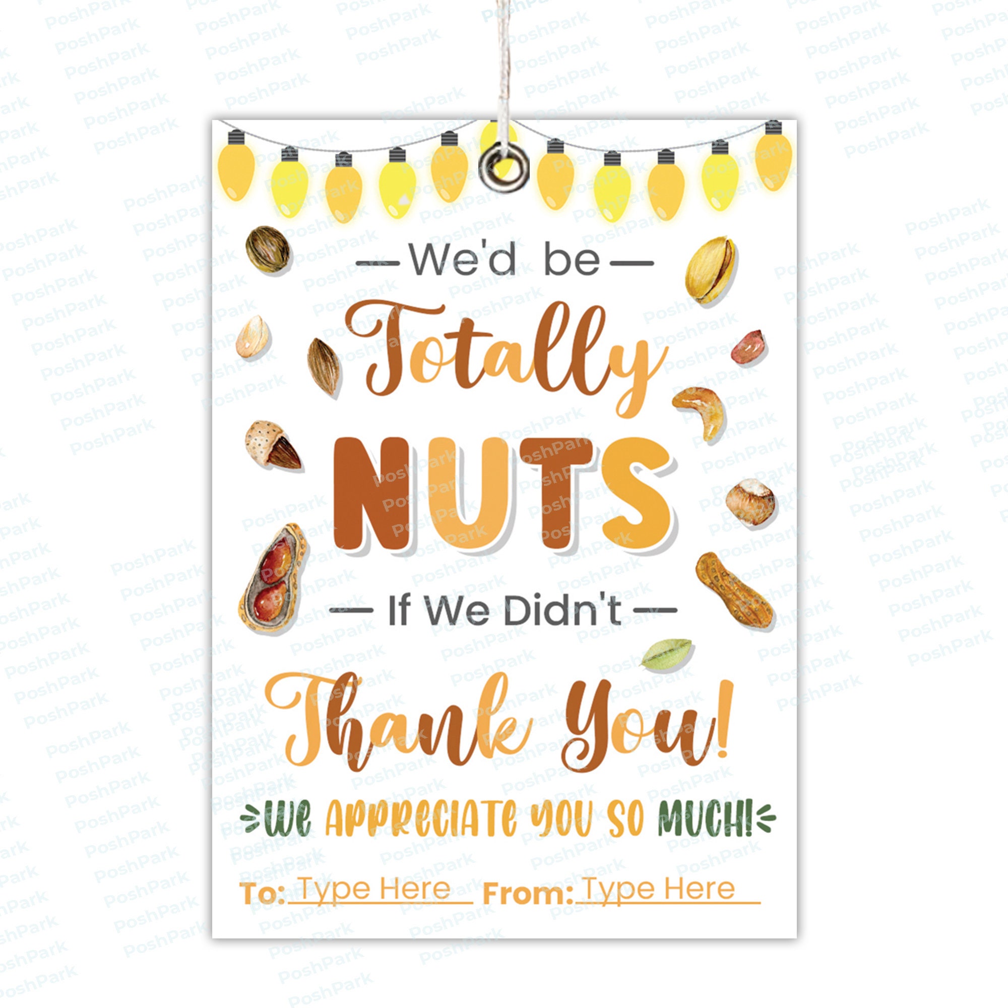 Editable Nut Tags, We'd Be Totally Nuts If We Didn't Thank You, School ...