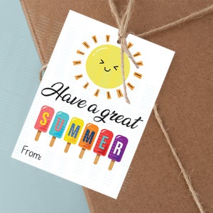 PRINTABLE PDF Have A Great Summer Tags , Summer Gift Tag, End of School ...