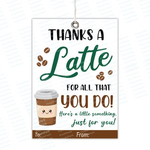 PDF Thanks a Latte Download, Coffee Gift Tag, Printable Appreciation ...