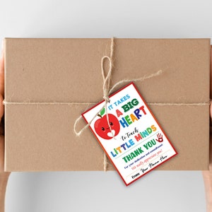 EDITABLE Teacher Appreciation Gift Tags , It Takes A Big Heart to Teach ...