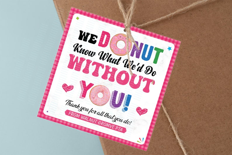 EDITABLE Donut Know What We'd Do Without You Gift Tag - Etsy