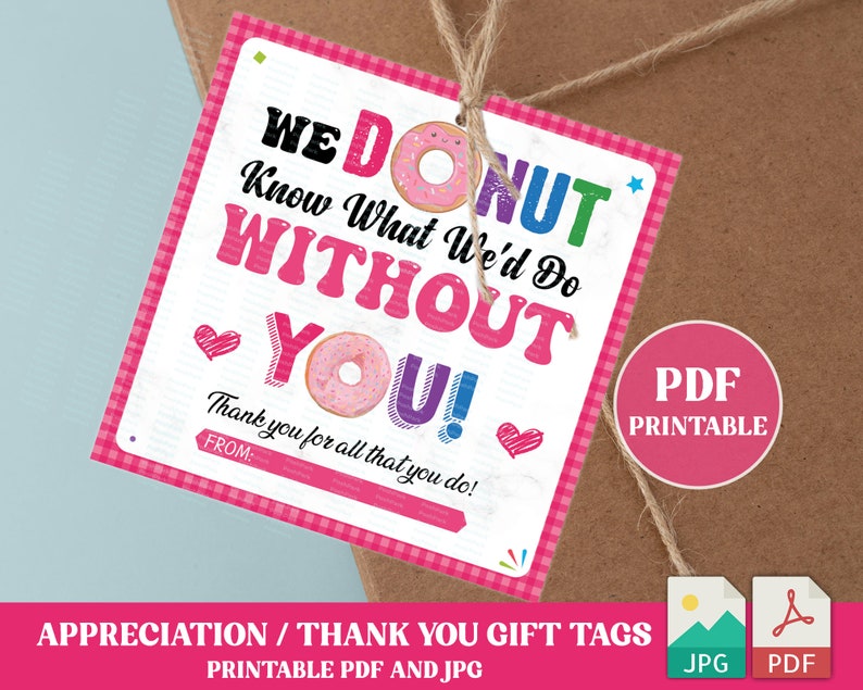 Printable We Donut Know What We'd Do Without You Tag PDF - Etsy