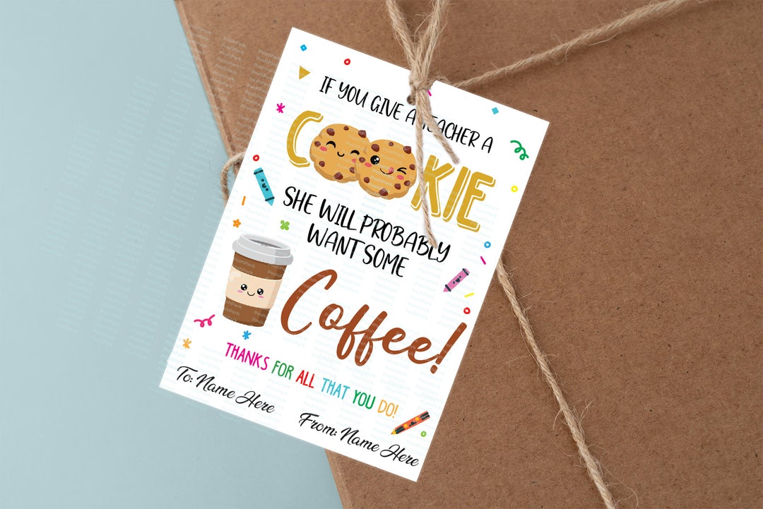 Editable Cookie Coffee Teacher Gift Tag (digital Download) - Etsy
