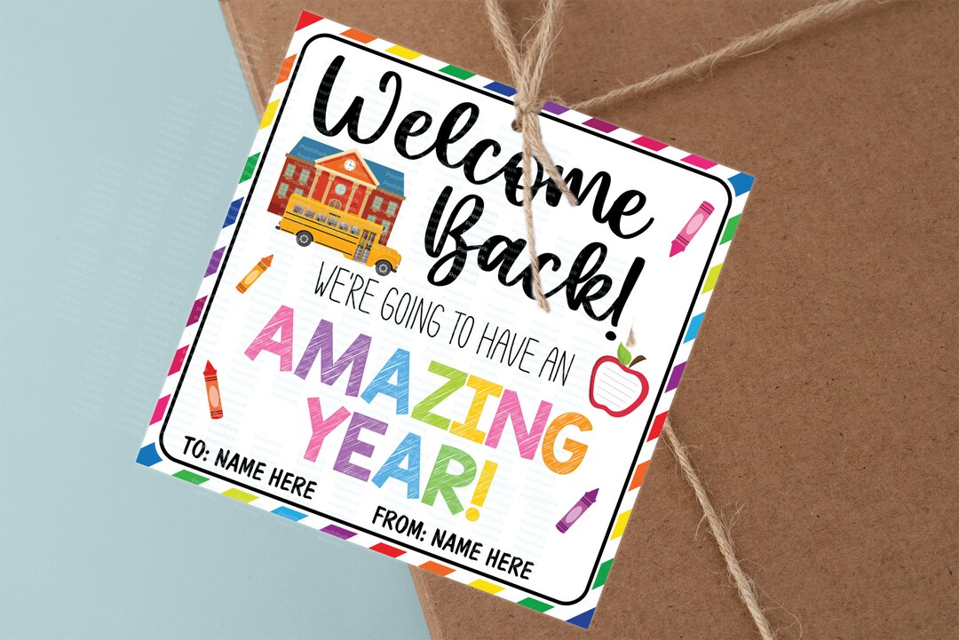 EDITABLE First Day of School Gift Tag Template, Colorful Welcome Back ...