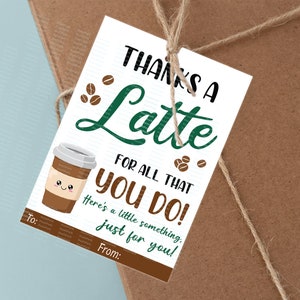 PDF Thanks a Latte Download, Coffee Gift Tag, Printable Appreciation ...