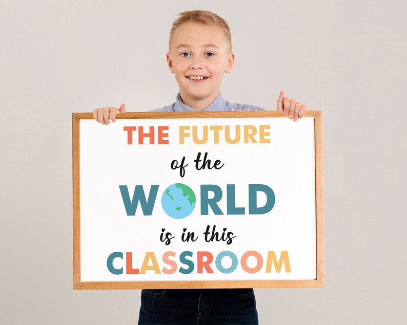 Classroom Quotes Printable the Future of the World is in This - Etsy