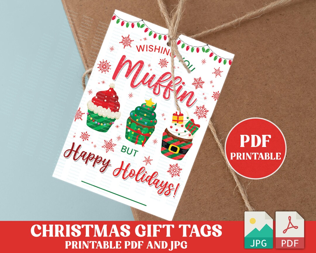 PDF Xmas Holiday Gift Tags, Wishing You Muffin but Happy Holiday Tags ...