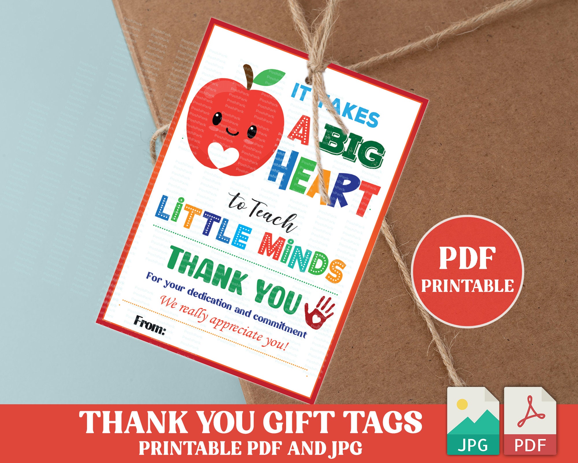 Printable PDF Teacher Appreciation Gift Tags , It Takes A Big Heart to ...