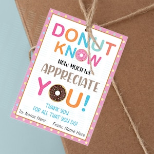 EDITABLE Staff Teacher Appreciation Gift Tag, Donut Know How Much We ...