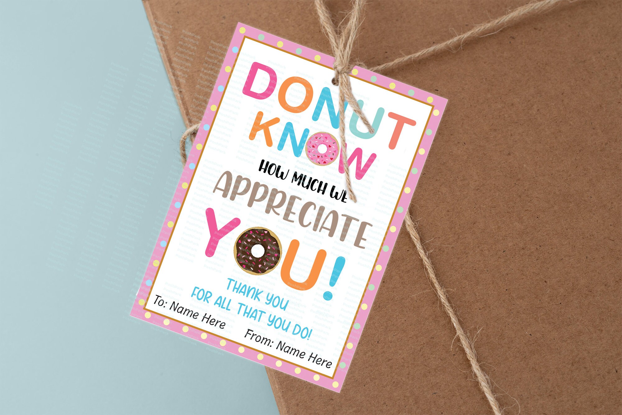 EDITABLE Staff Teacher Appreciation Gift Tag, Donut Know How Much We ...