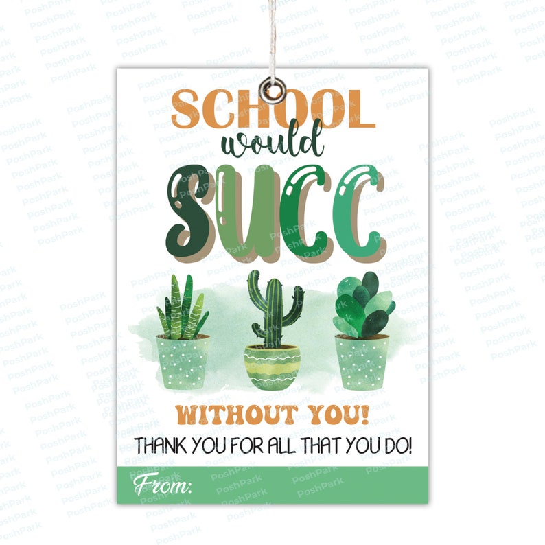 Printable PDF School Would SUCC Without You Tag, Succulent Favor Tag ...