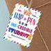 Printable PDF You Happen to Be Ink-credible Student Gift Tags, Student ...