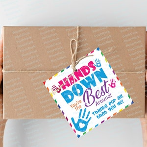 Printable PDF Hands Down You're the Best Around Gift Tag, Teacher ...
