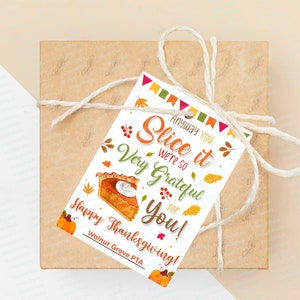 Any Way You Slice It Tags, Editable Thanksgiving Gift Tags Pumpkin Pie ...