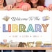 Welcome Library School Sign, Printable School Library Poster Classroom ...