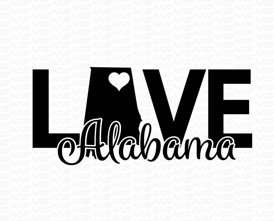 Alabama Svg Jpg Png Alabama Svg Alabama Love Svg Love - Etsy