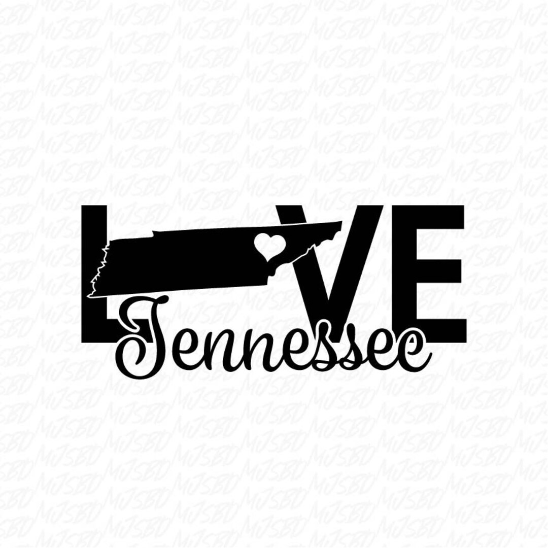 Tennessee Svg, Tennessee Png, Tennessee Jpg, Tennessee Love, Tennessee ...