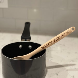 Funny Housewarming Gift | Ready to Stir Shit up | Funny Kitchen Spoon ...