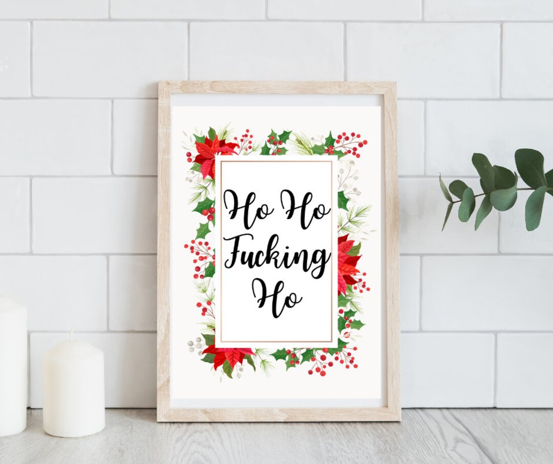 Ho Ho Fucking Ho SVG File, Digital Download, Digital SVG, Printable ...