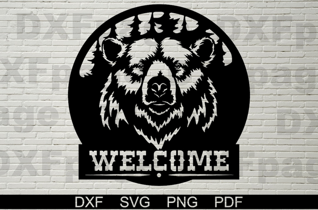 Welcome Bear Sign SVG DXF, Animals Cut File Laser, Dxf for Plasma ...