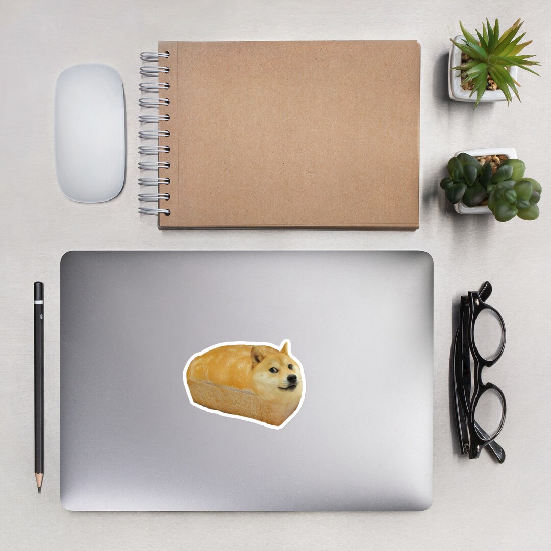 Doge Loaf Meme Sticker Bread Dog Animal Joke Decal Vinyl Durable - Etsy