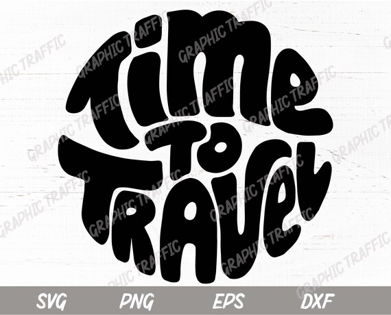 Time to Travel SVG File for Cricut Summer Trip Cut File | Etsy