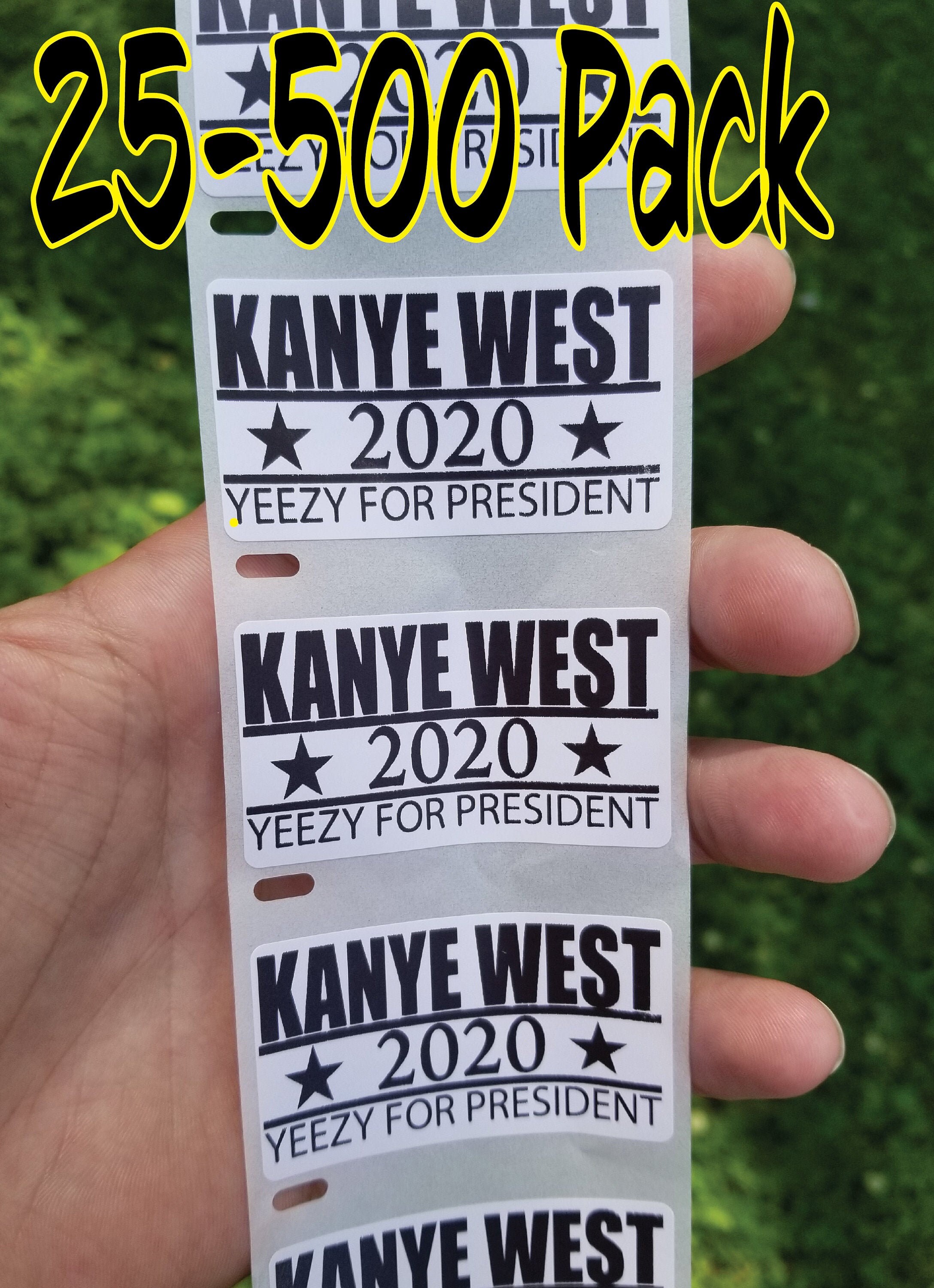 KANYE WEST 2020 for President Stickers 25-500 Pack Politic - Etsy