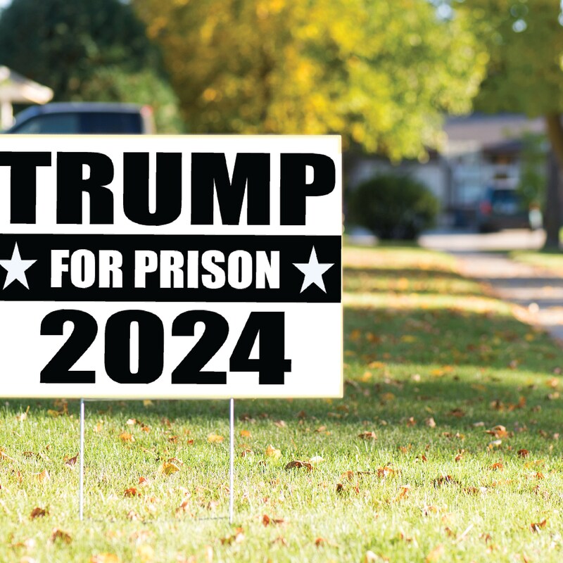 Trump for Prison Yard Signs - Etsy