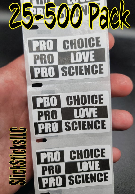 Pro CHOICE Pro LOVE Pro SCIENCE Stickers 25-500pack Roe - Etsy