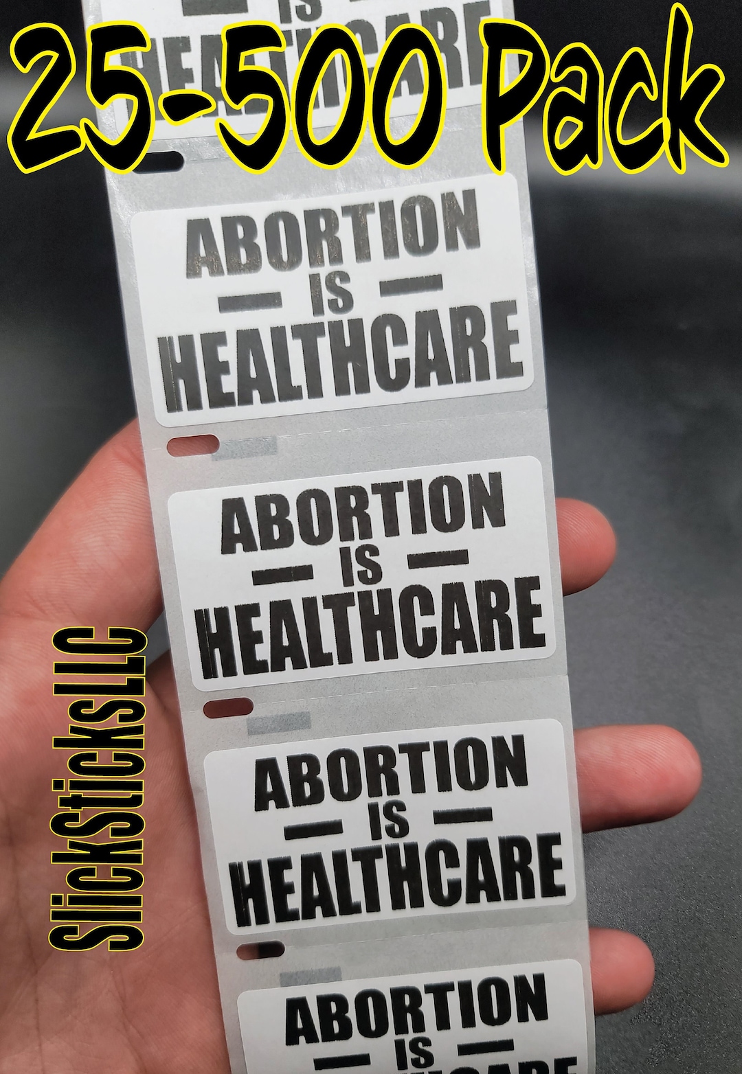 ABORTION IS HEALTHCARE 25-500pack Stickers Awareness Roe Wade Pro ...