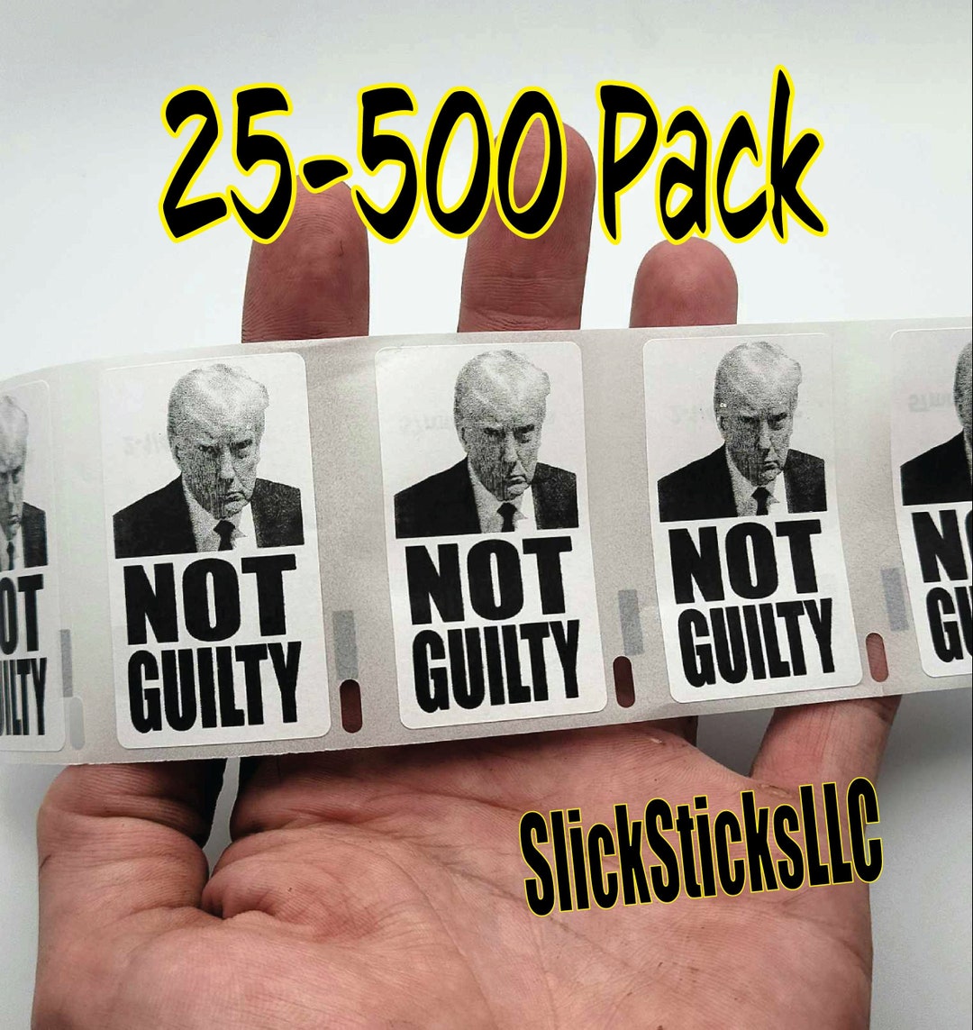 NOT GUILTY Stickers 25-500 Pack Decal Labels Bulk Trump - Etsy