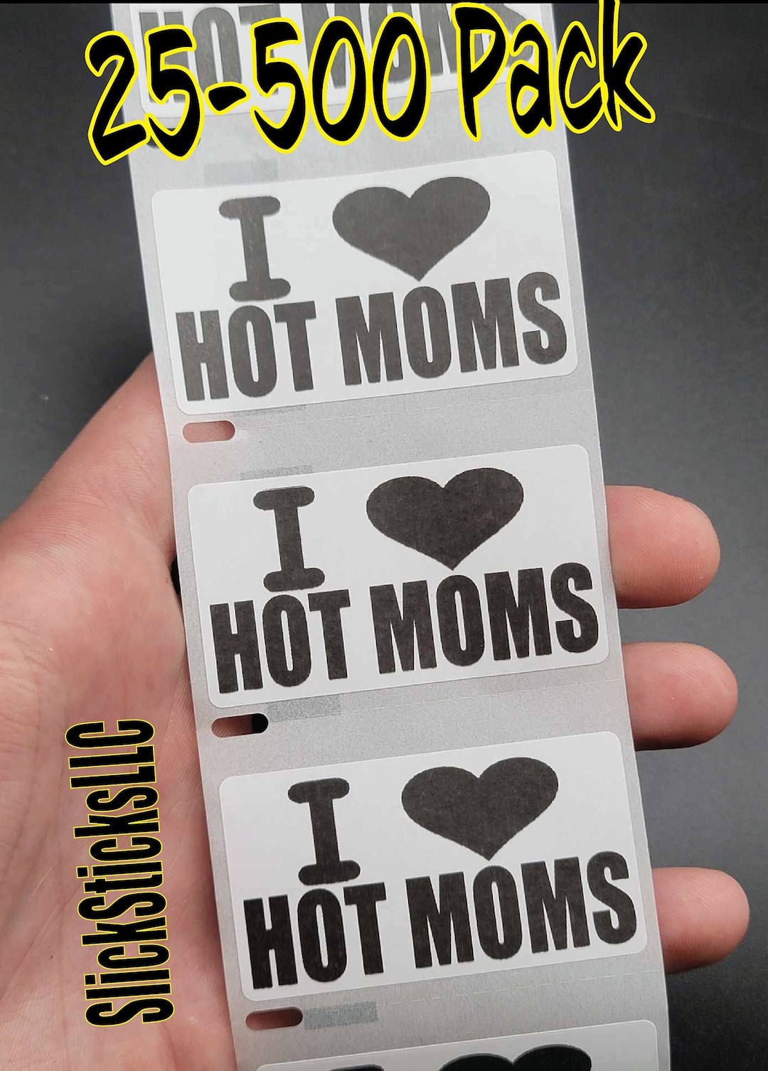 I LOVE HOT MOMS 25-500 Pack Stickers Bulk Gag Sticker Decal Baby Mama ...