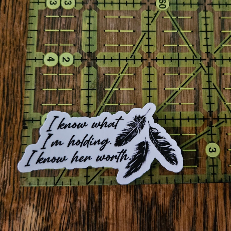 I Know Her Worth Sticker, Dominic King, Tobias King, Sean Roberts ...