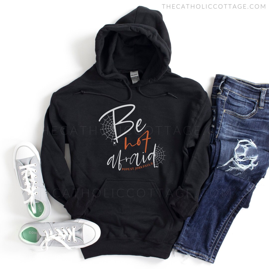 LIMITED Fall Colors - Pope St. John Paul II Hoodie, "be Not Afraid ...