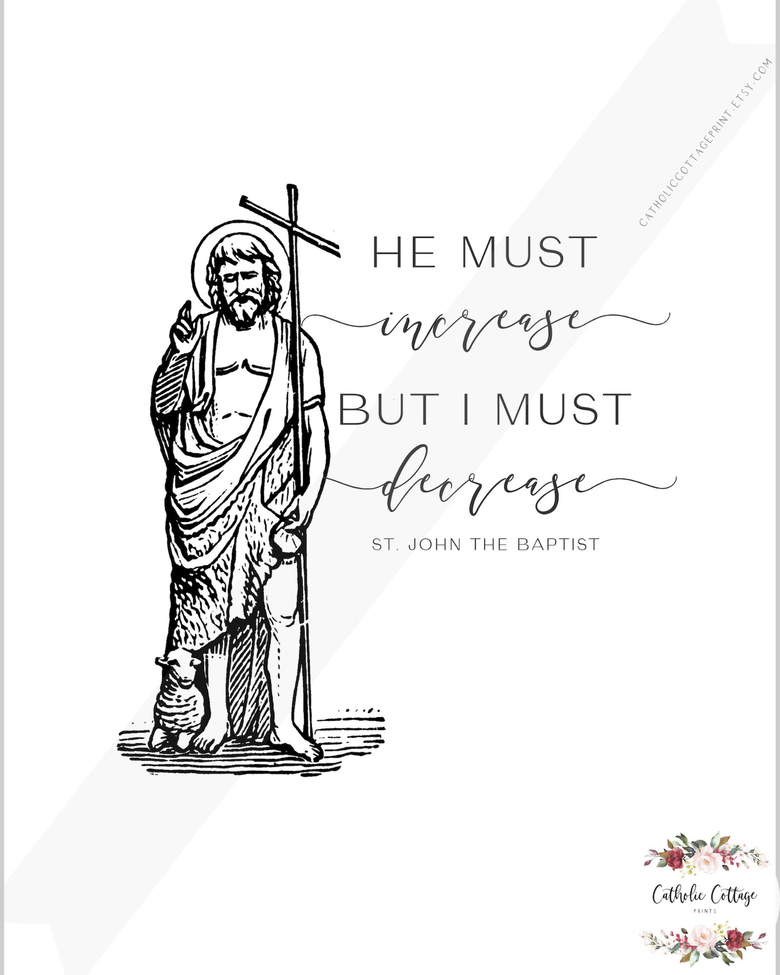 St. John the Baptist Quote He must increase but I | Etsy