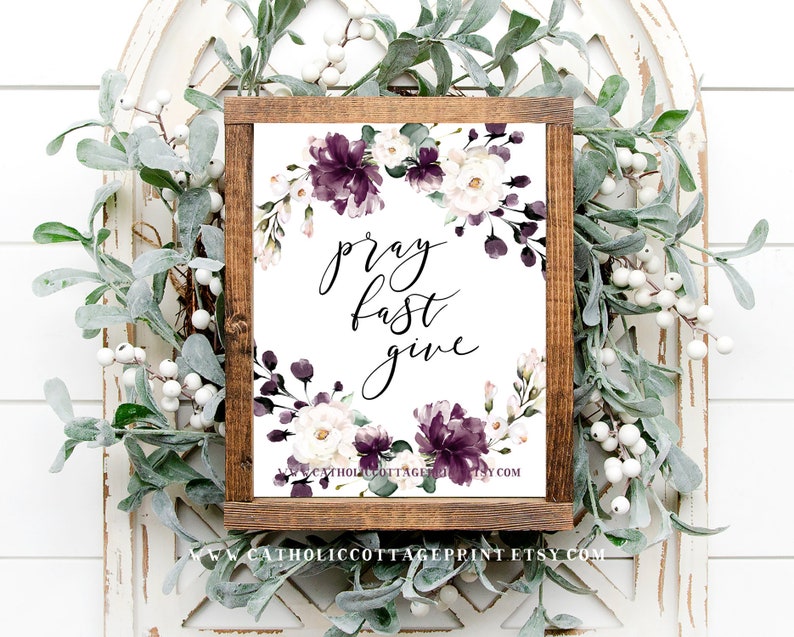 Pray Fast Give Lent Digital Printable | Etsy